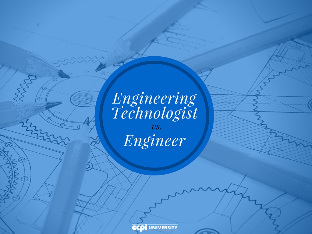 Engineering Technologist vs. Engineer: What's the Difference? Engineering Technologist vs. Engineer: What's the Difference?